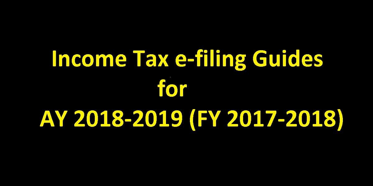 Income Tax efiling Guides for AY 2019-2020 (FY 2018-2019)