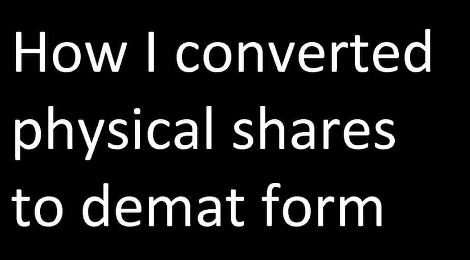 How I converted physical share certificates to demat form How I converted physical share certificates to demat form